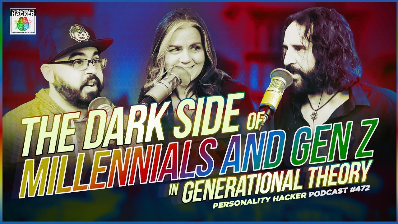 The Dark Side Of Millennials and Gen Z In Generational Theory | Ep 472 ...