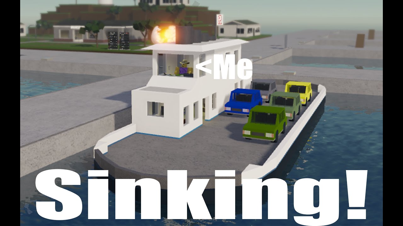 The Sinking Of The Car Ferry || Roblox || Sail And Sink Simulator - YouTube