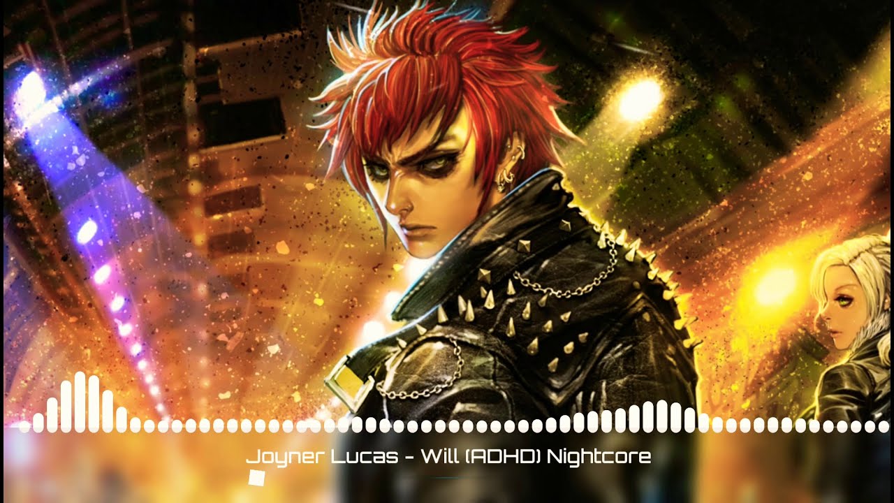 Joyner Lucas - Will Nightcore (ADHD) - YouTube