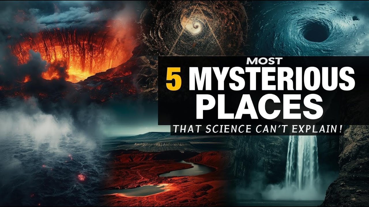 “5 Most Mysterious Places on Earth That Science Can’t Explain!” - YouTube