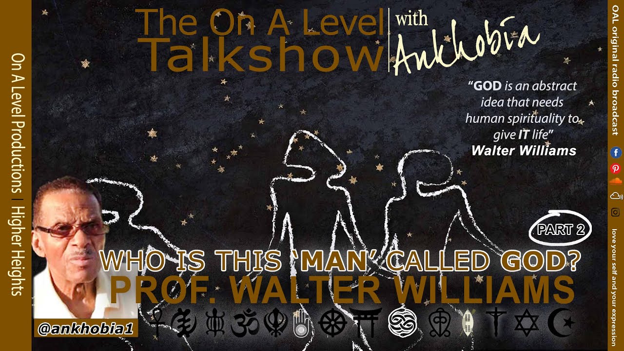 Questioning God: Walter Williams Examines Traditional Concepts? (pt 2/4 ...