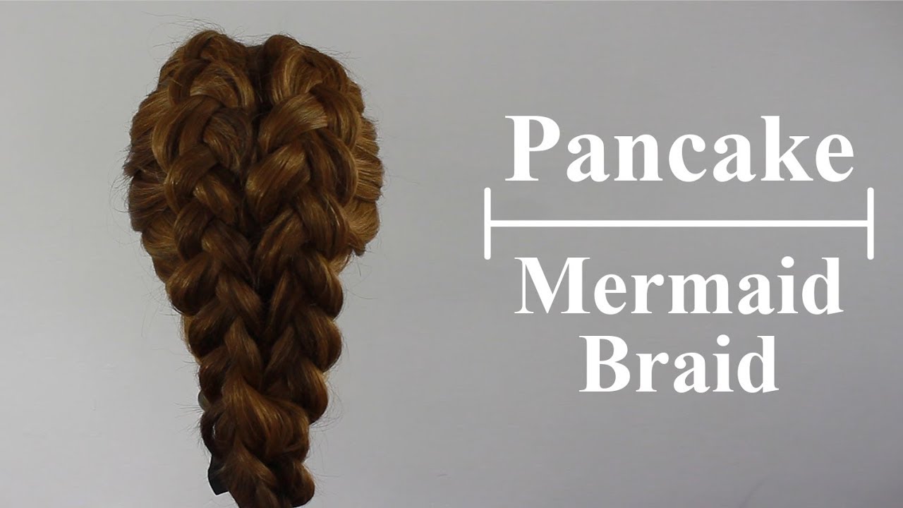 How To: Pancake Mermaid Braid Tutorial - YouTube