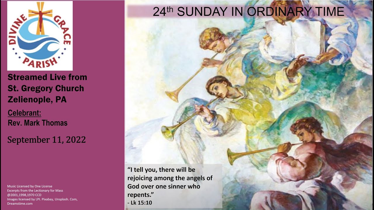 Mass for the 24th Sunday in Ordinary Time, September 11, 2022 - YouTube