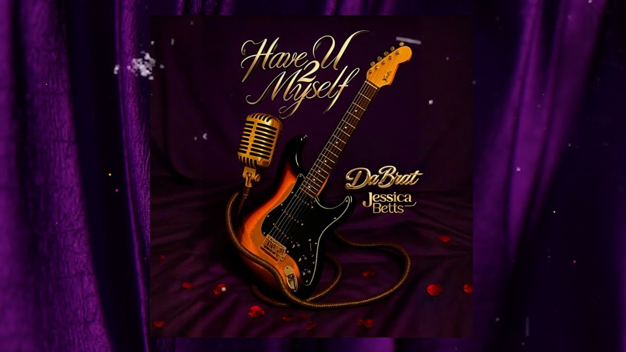 Da Brat & Jessica Betts – Have U 2 Myself (Official Lyric Video ...
