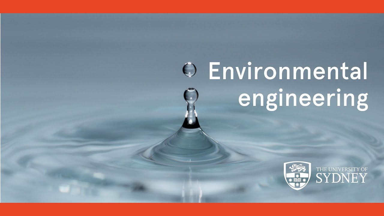 Why study Environmental Engineering at Sydney - YouTube