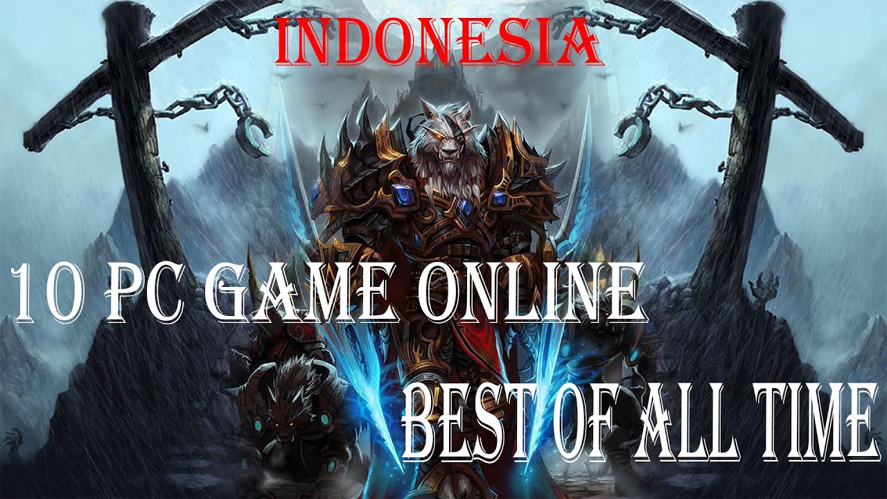 BEST PC GAME ONLINE INDONESIA SEPANJANG MASA KALIAN ADA YG PERNAH MAIN ...