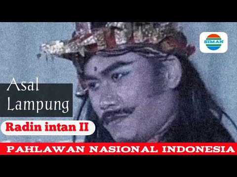 Radin Intan II Pahlawan Nasional Indonesia Asal Lampung - YouTube