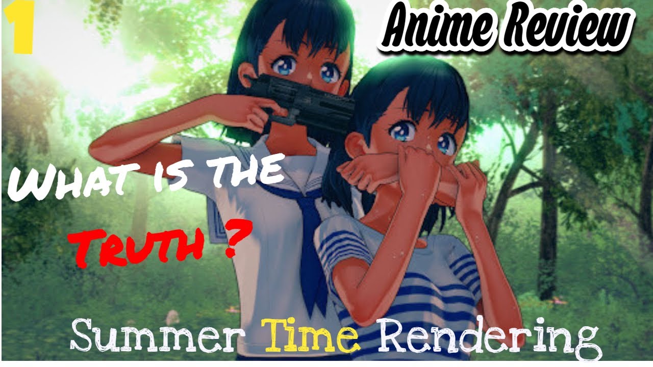 Die Again And Again !!! Anime Review -1 (Summer Time Rendering ) - YouTube