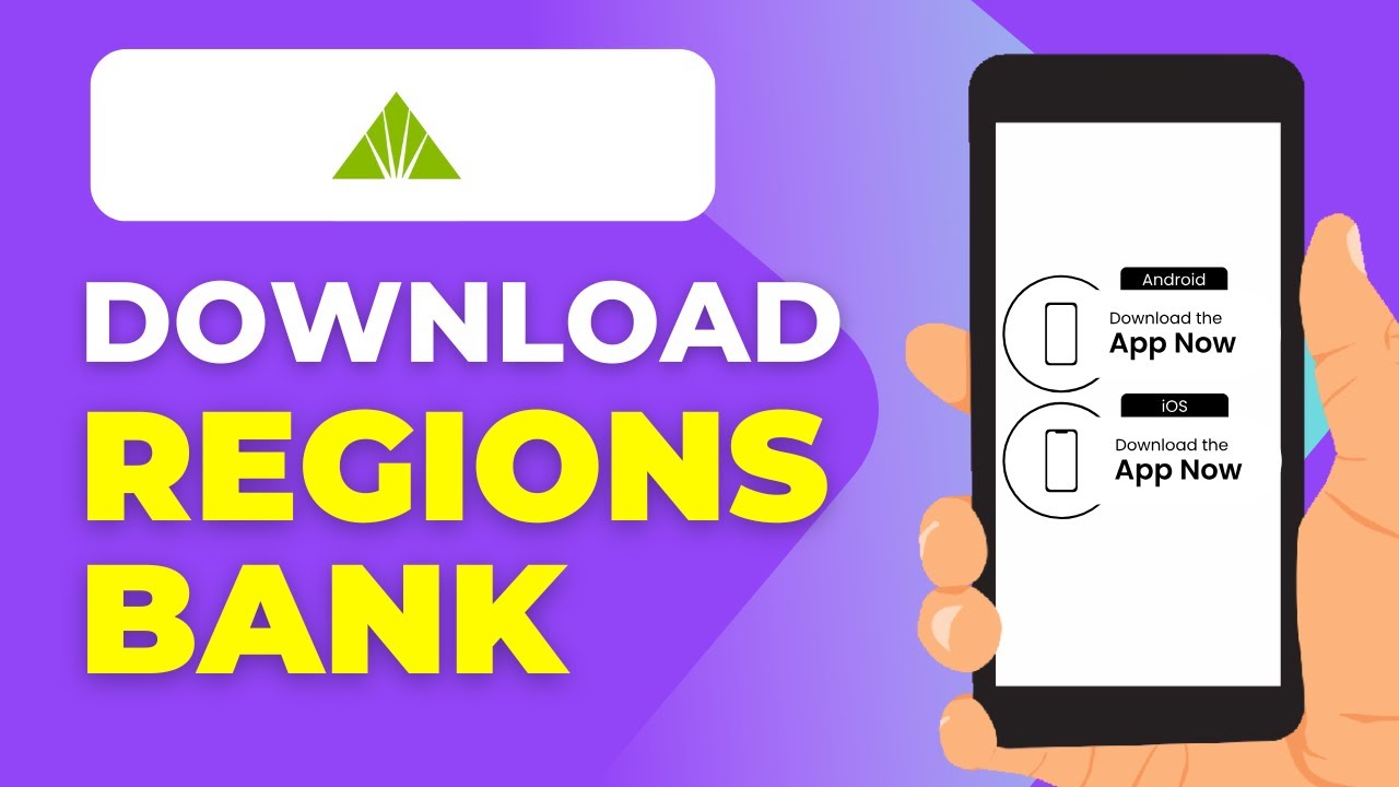 How to Download the Regions Bank Mobile App – Step-by-Step Installation ...