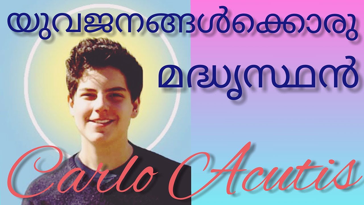 Biography of Saint Carlo Acutis, the Spiritual Website Programmer ...