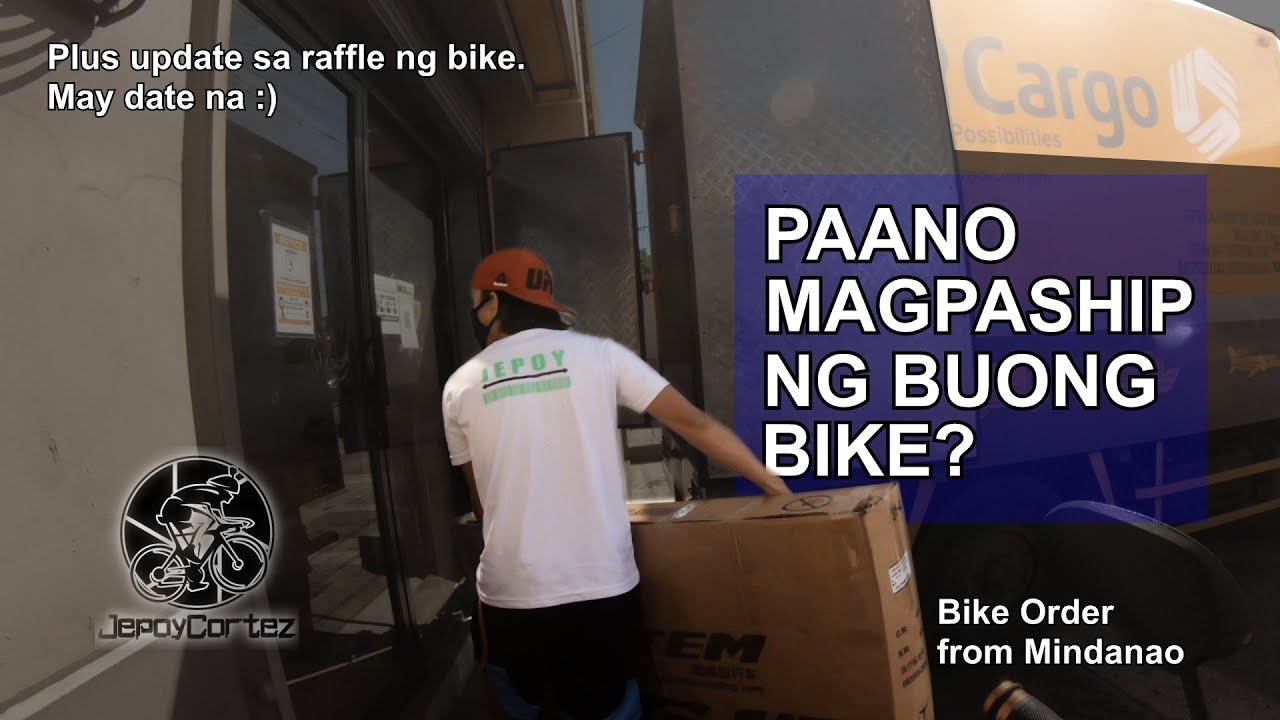 Paano magpaship ng whole bike? | AP Cargo Shipping | Good Bisyo raffle ...