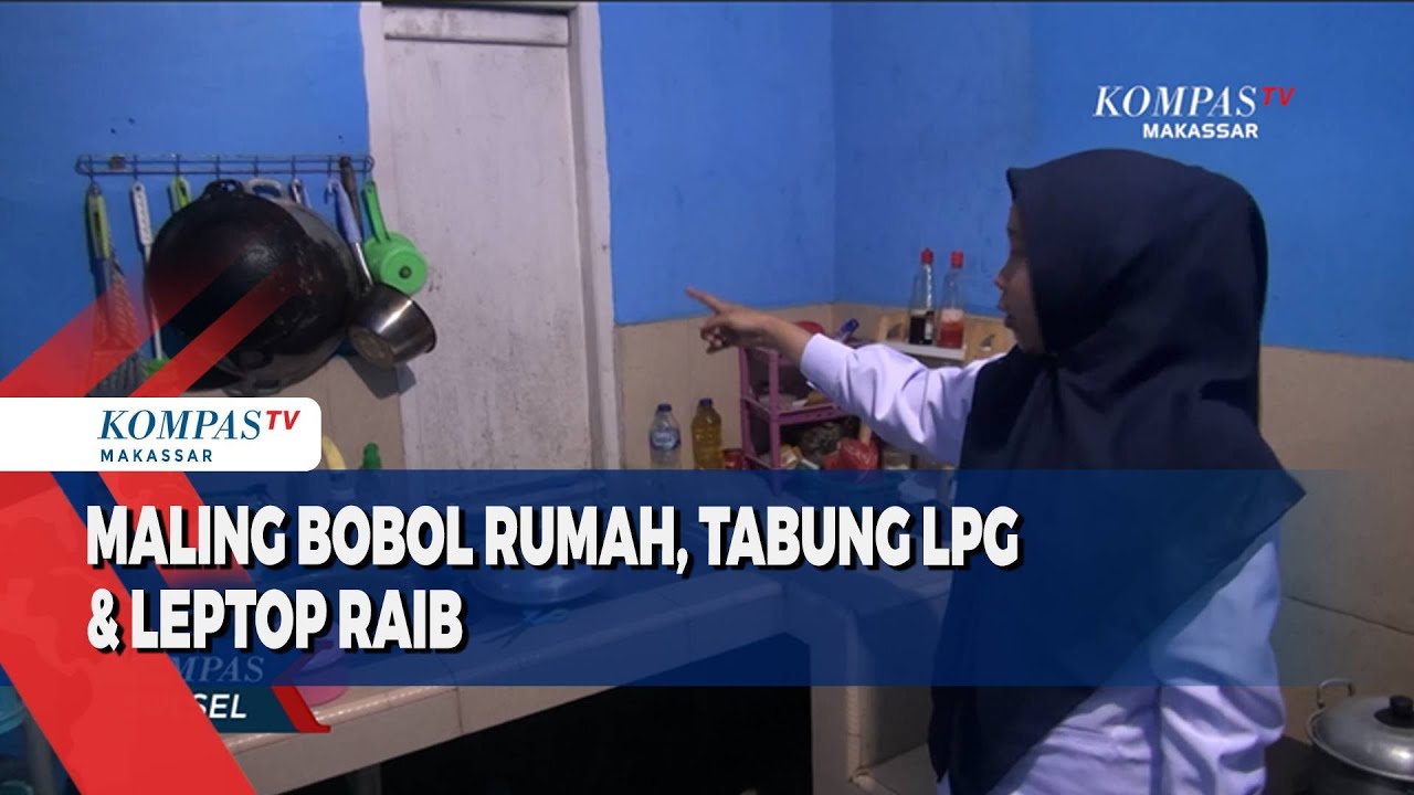 Maling Bobol Rumah, Tabung LPG & Leptop Raib - YouTube