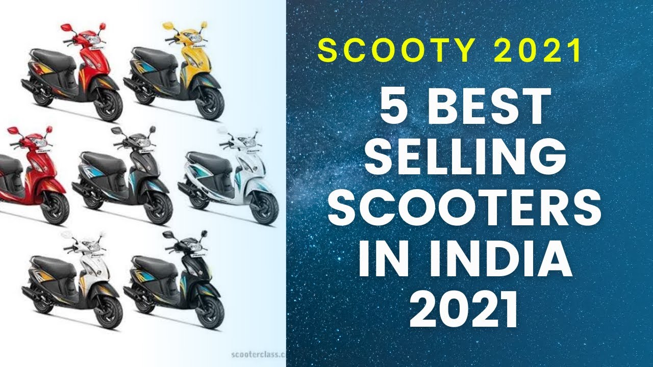 Top 5 Best Scooty in India 2021 Most Selling Scooter in India 2021 | # ...