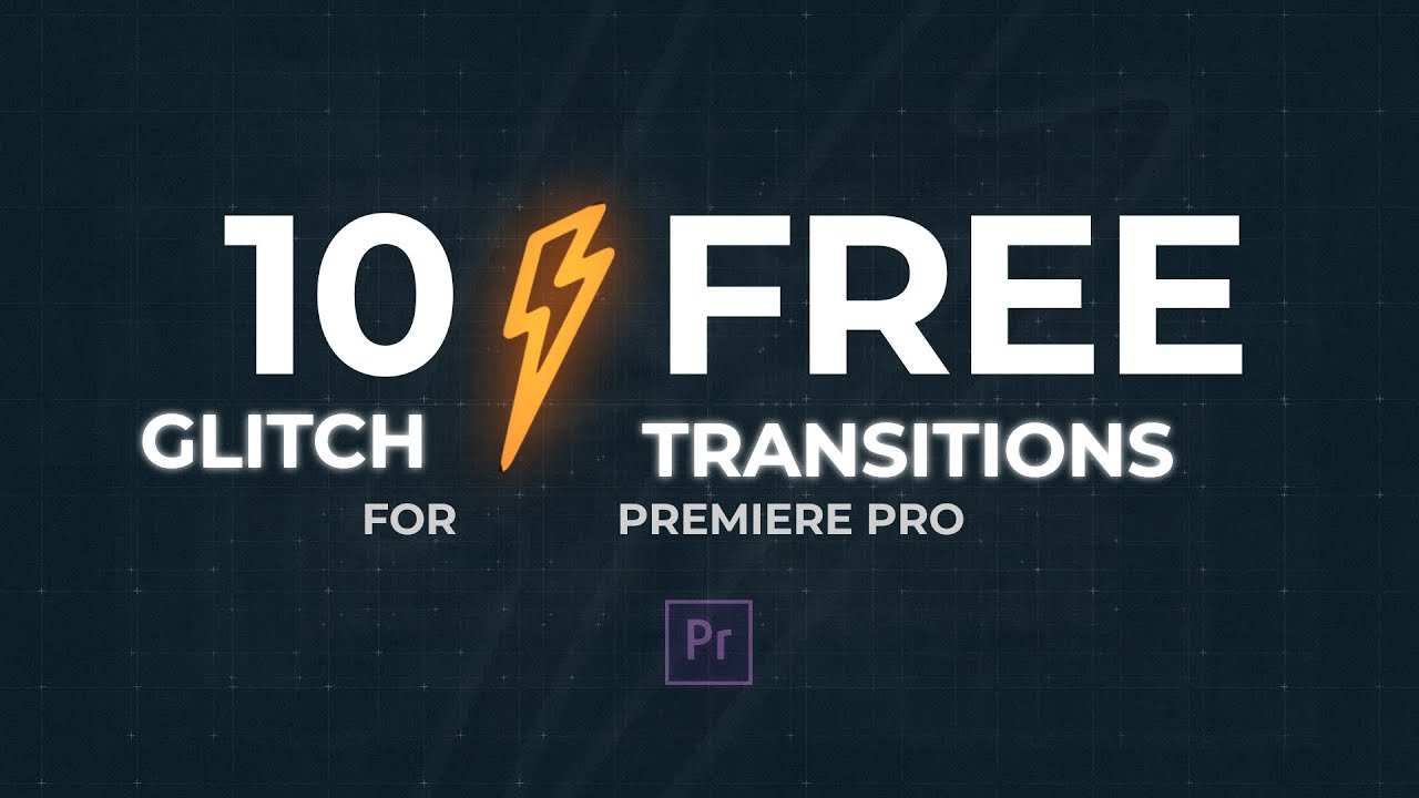 10 Free Glitch Transitions For Premiere Pro YouTube 10 Free Glitch Transitions For Premiere Pro YouTube