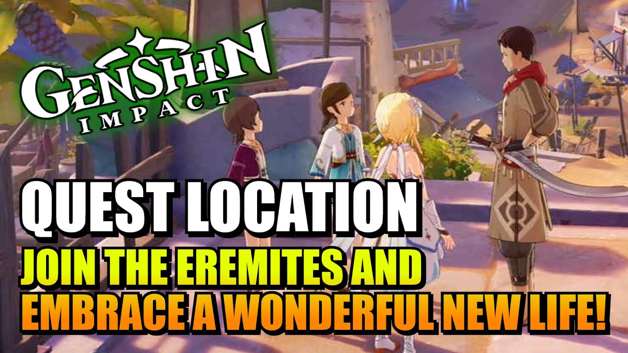 Genshin Impact - Join The Eremites And Embrace A Wonderful New Life ...