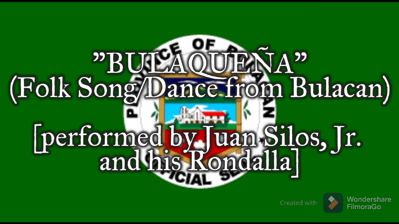 "Bulaqueña" - Folk Song/Dance from the Province of Bulacan [tribute to ...