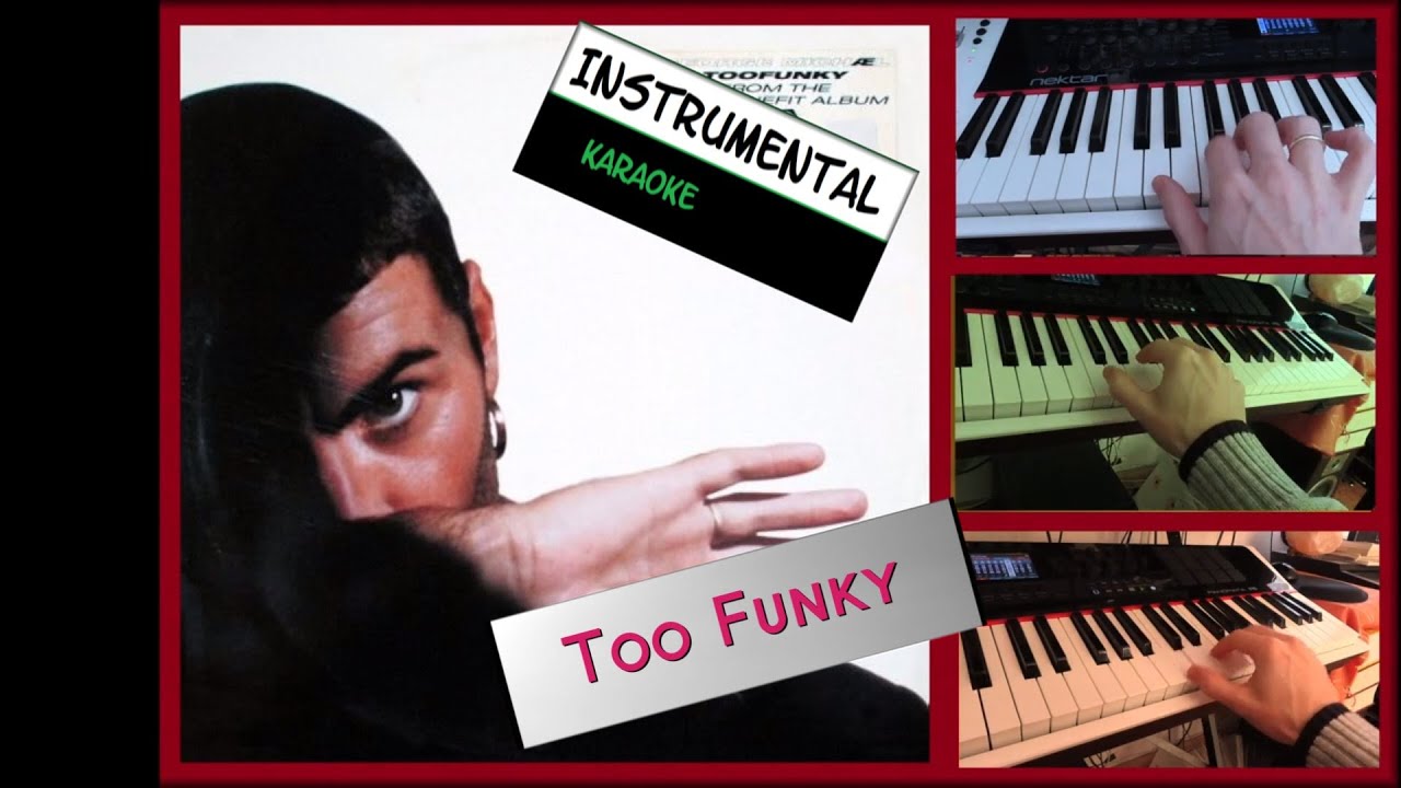 Too Funky - George Michael - Instrumental with lyrics [subtitles] 1992 ...