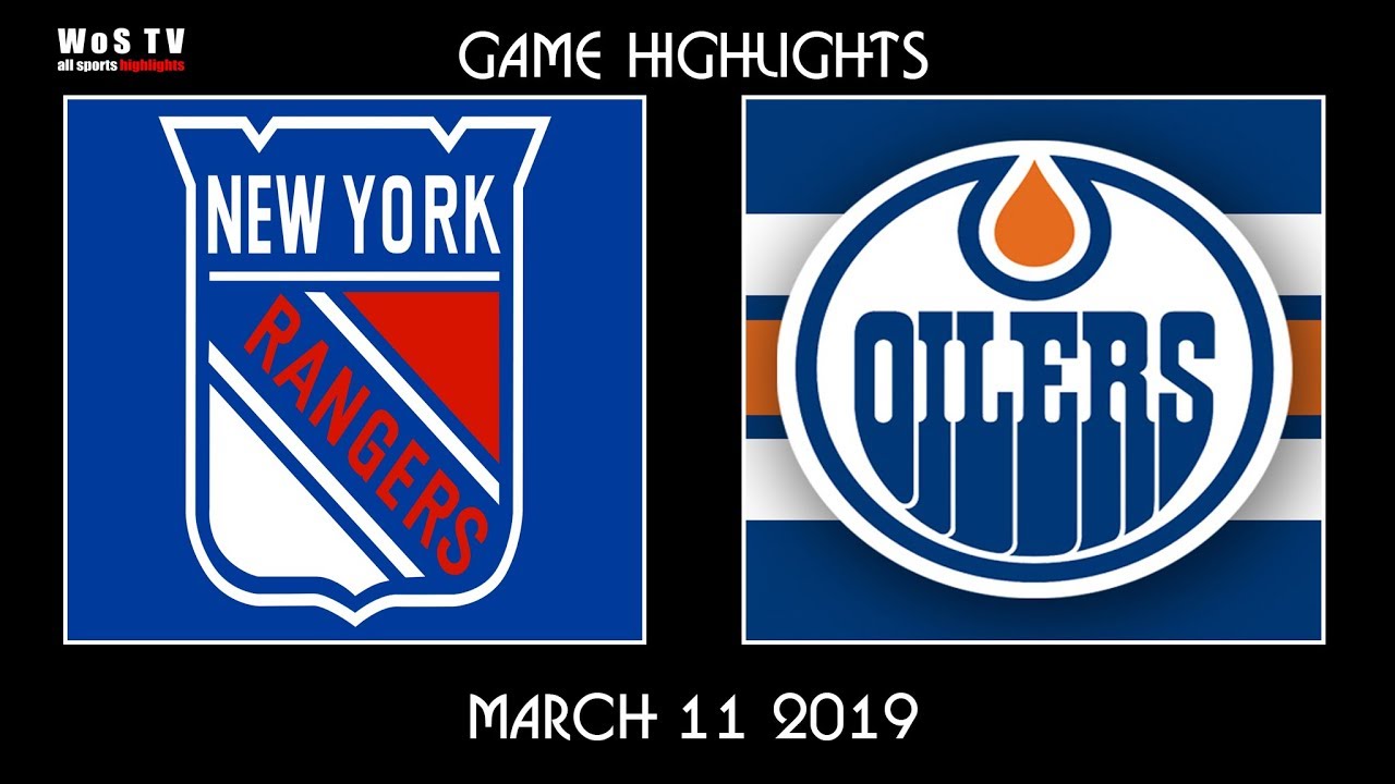NHL Highlights New York Rangers vs Edmonton Oilers – Mar 11, 2019 - YouTube