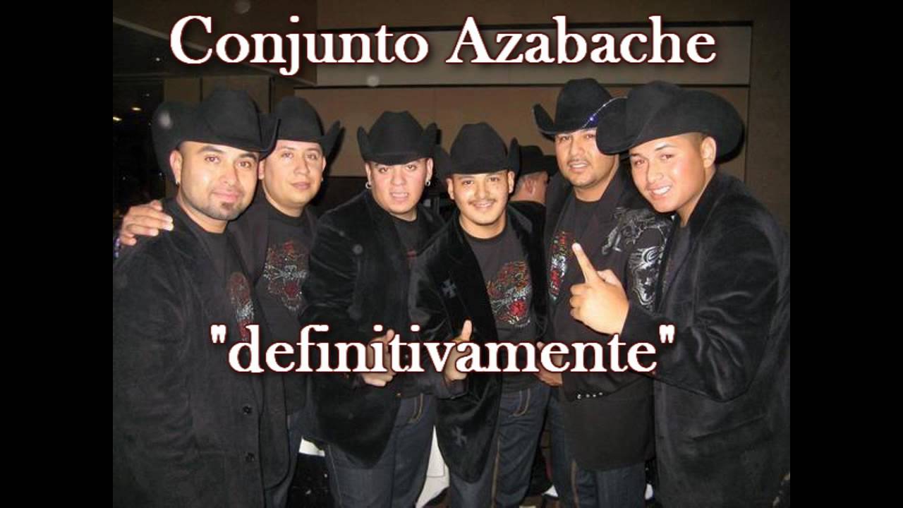 DEFINITIVAMENTE-CONJUNTO AZABACHE - YouTube