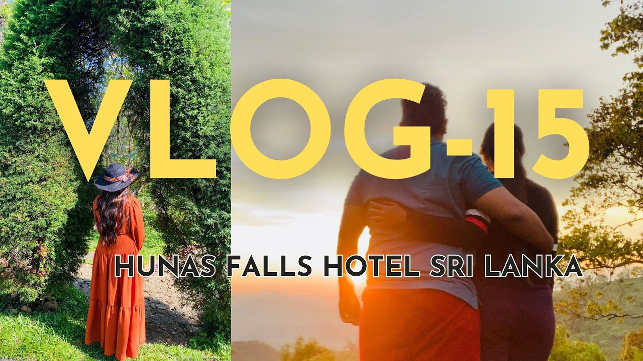 Best Place to Relax- Hunas Falls Hotel | Elkaduwa - YouTube