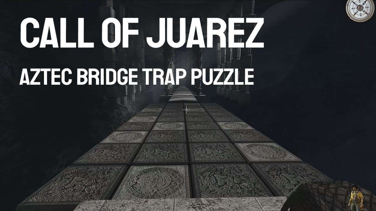 Call of Juarez walkthrough - Episode 12 - Aztec Bridge puzzle - YouTube
