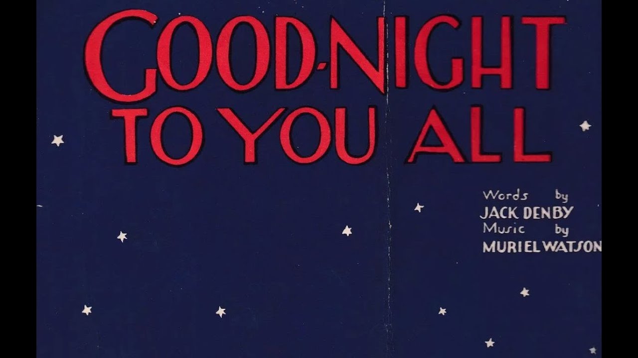 Goodnight To You All by Turner Layton at the piano, 1937 - YouTube