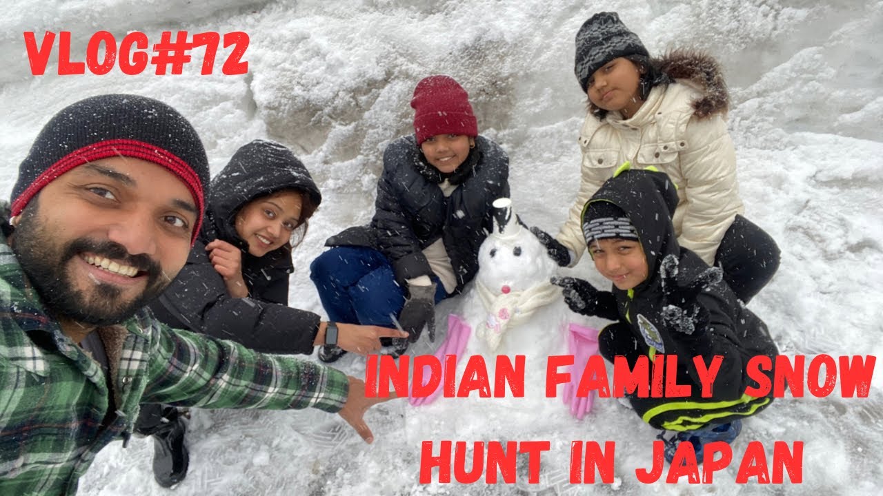 🇯🇵🇮🇳INDIAN FAMILY SNOW HUNTING IN JAPAN/SNOW MAN ⛄️⛄️⛄️/INDIAN LIFE IN ...