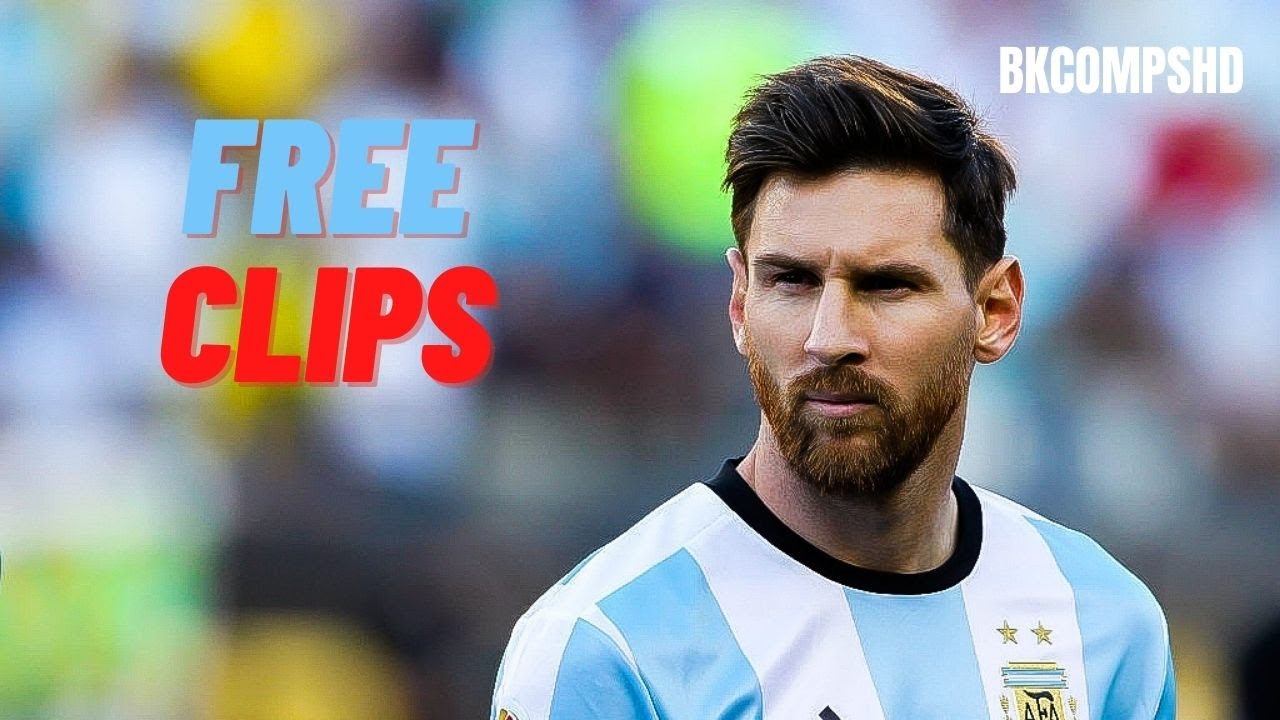 Lionel Messi - Free Clips | No Watermark | 1080p | HD - YouTube