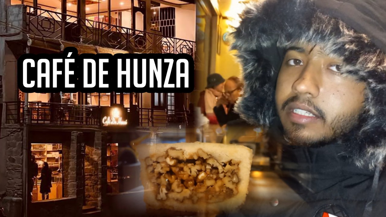 Cafe De Hunza | Northern Pakistan | Sarim Noor - YouTube