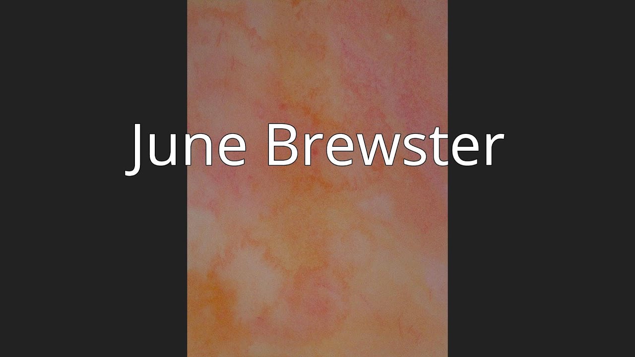 June Brewster - YouTube