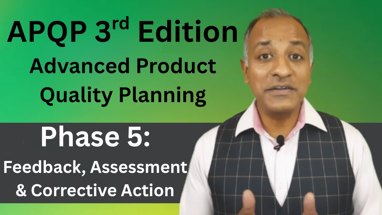 APQP Phase 5 Explained: Feedback, Assessment and Corrective Action ...