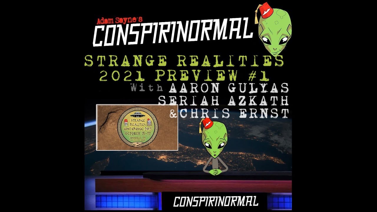 Conspirinormal 379-Aaron Gulyas, Chris Ernst and Seriah Azkath (The ...