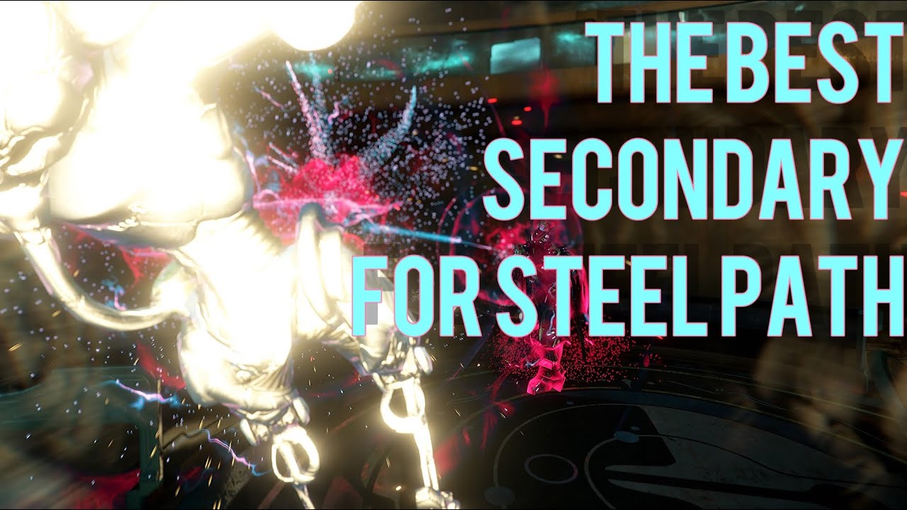 Warframe- BEST Secondary Weapon For Steel Path - YouTube
