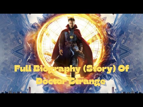 Full Biography (Story) Of Doctor Strange / POWERS & ABILITIES - YouTube