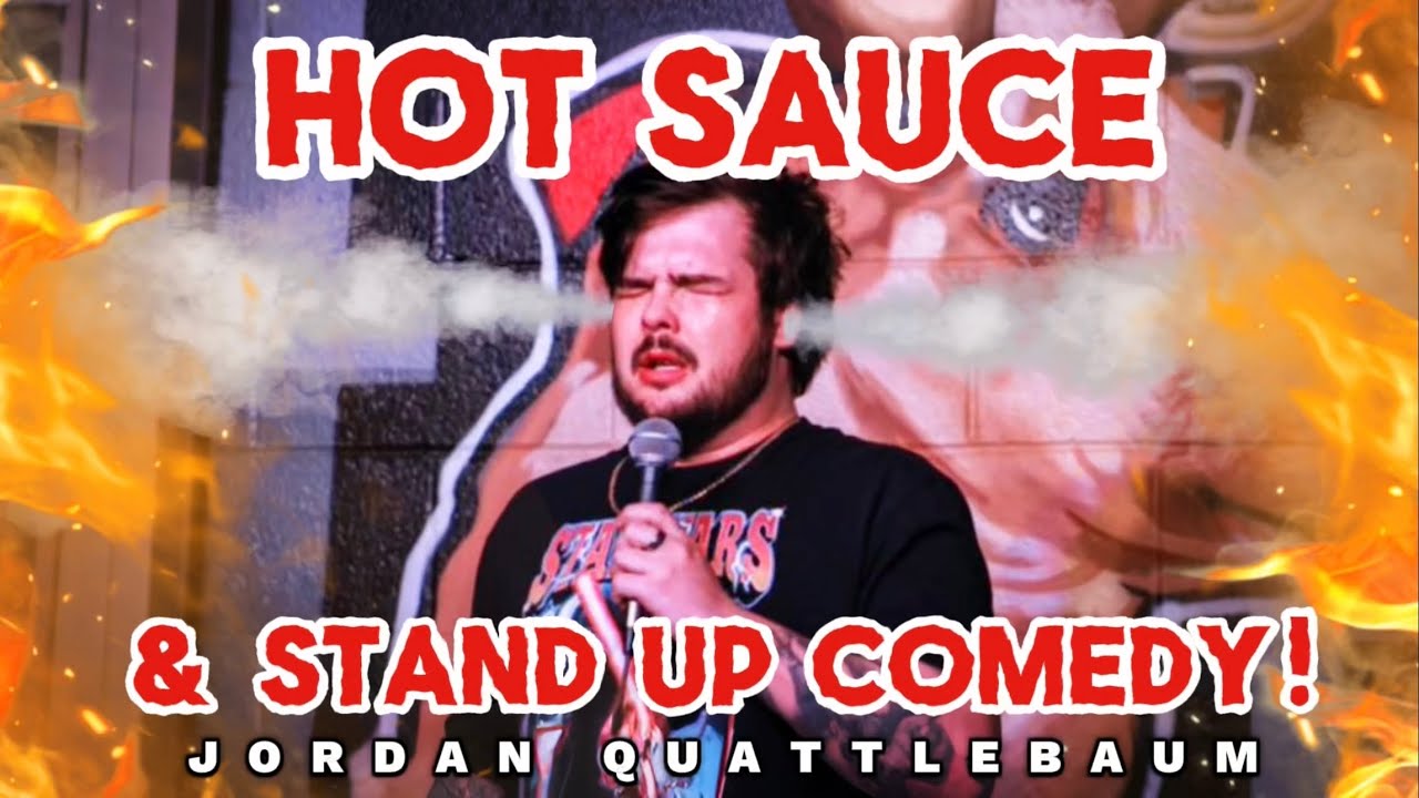 Hot Sauce & Stand Up Comedy | Jordan Quattlebaum - YouTube