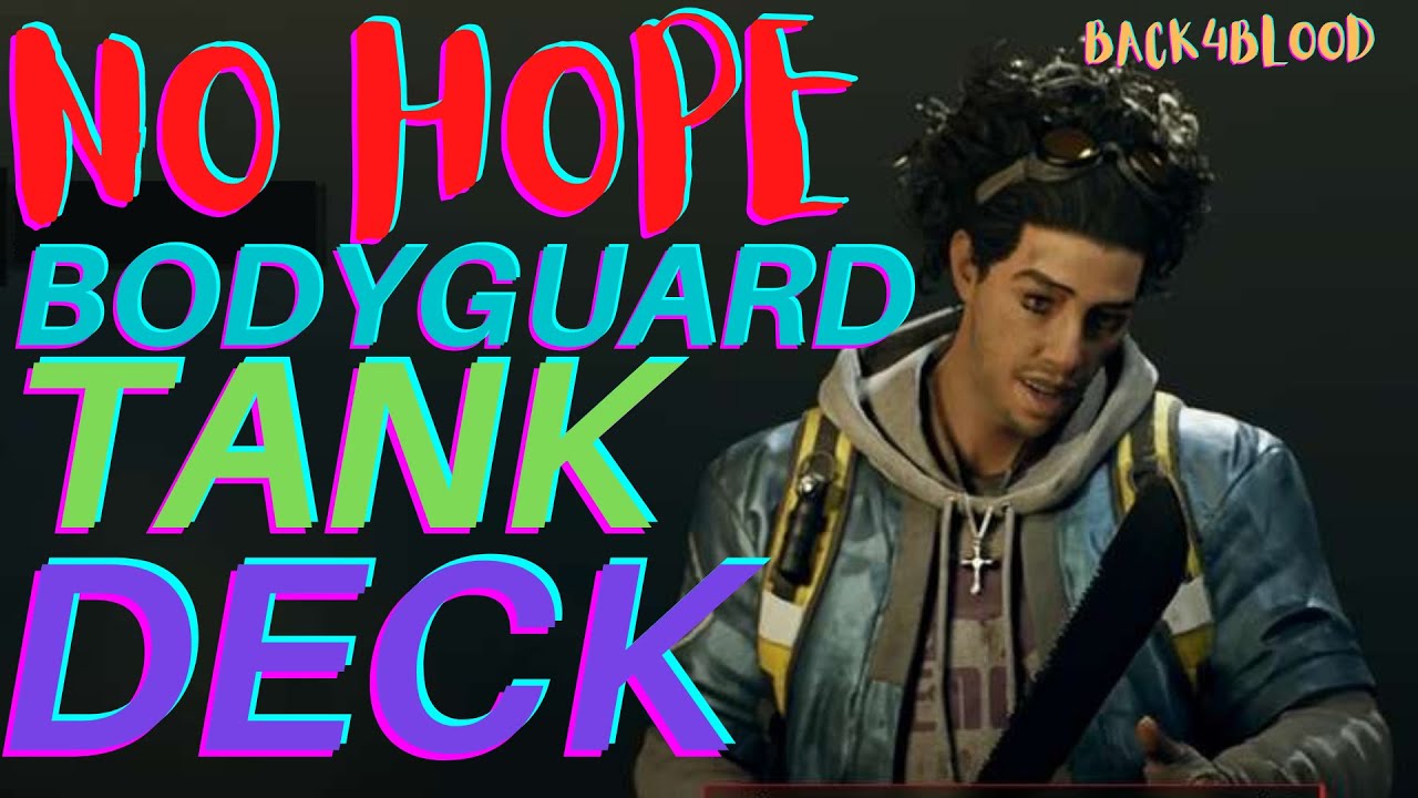 Back 4 Blood Tank/Bodyguard Build (No Hope) Good for Evangelo or Mom ...
