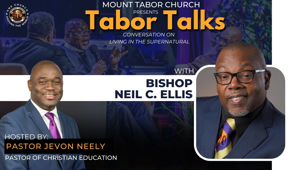 Tabor Talks: A Conversation On Living in the Supernatural | Bishop Neil ...