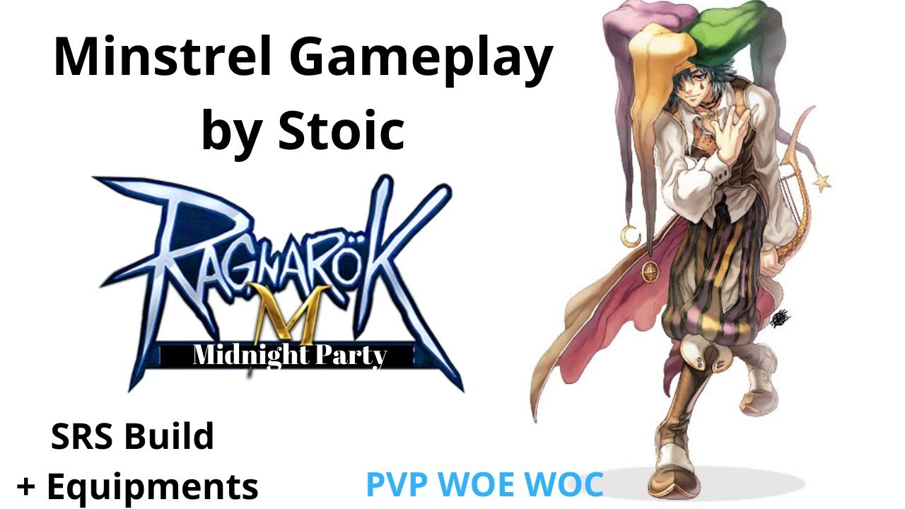 Minstrel Gameplay by Stoic (Owning Players!)- Ragnarok Mobile - YouTube
