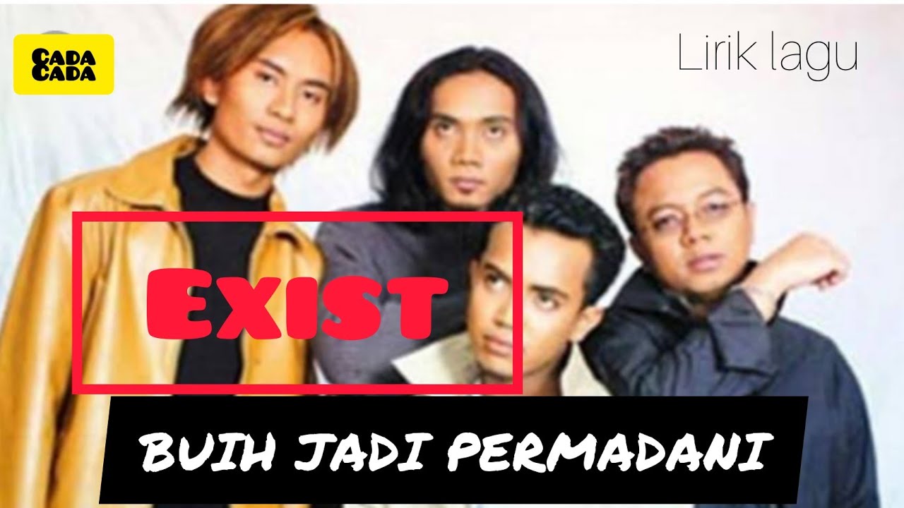 Buih Jadi Permadani. exist lirik lagu Chords - Chordify