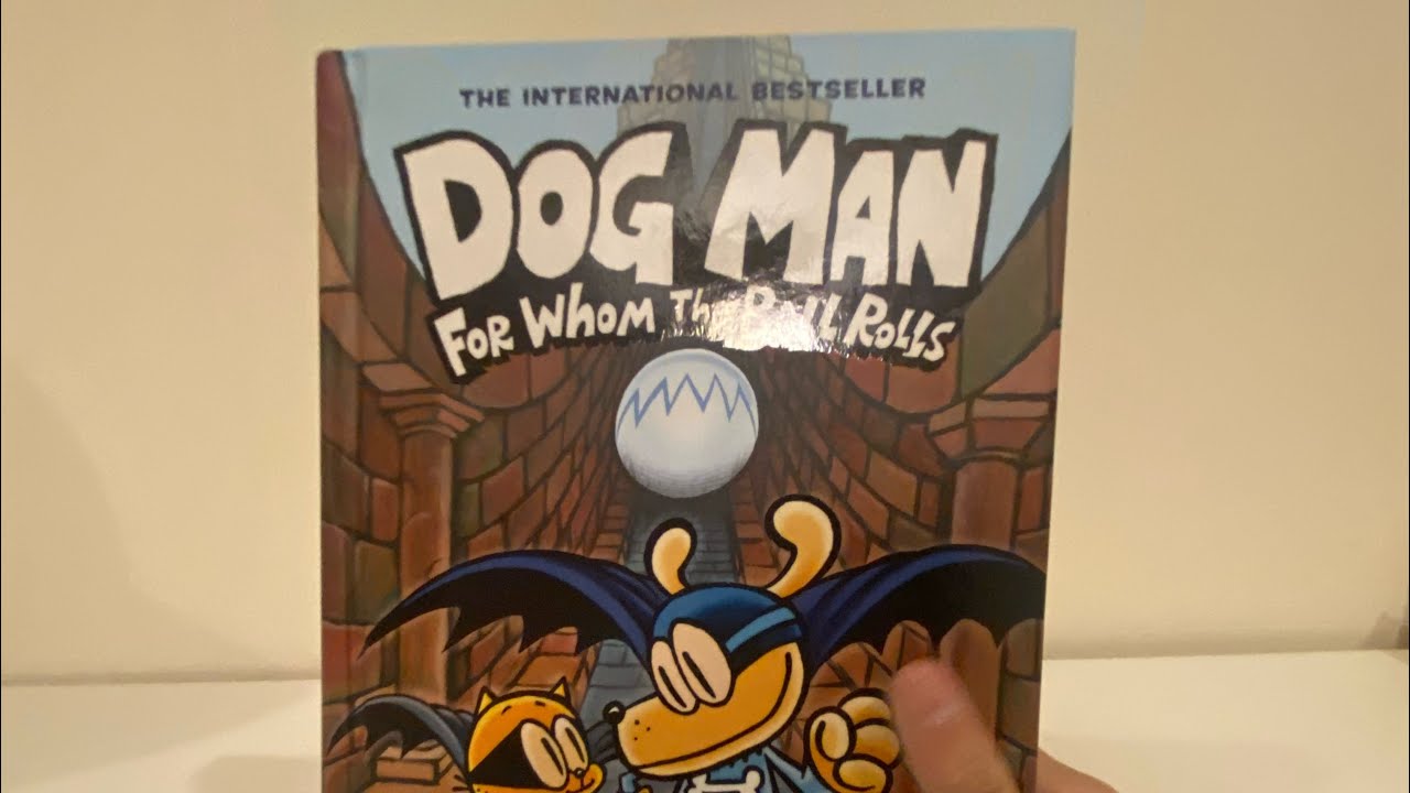 Dog Man: For Whom the Ball rolls Read aloud part 1 - YouTube