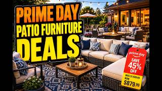 10 Best Patio Furniture Prime Day Deals