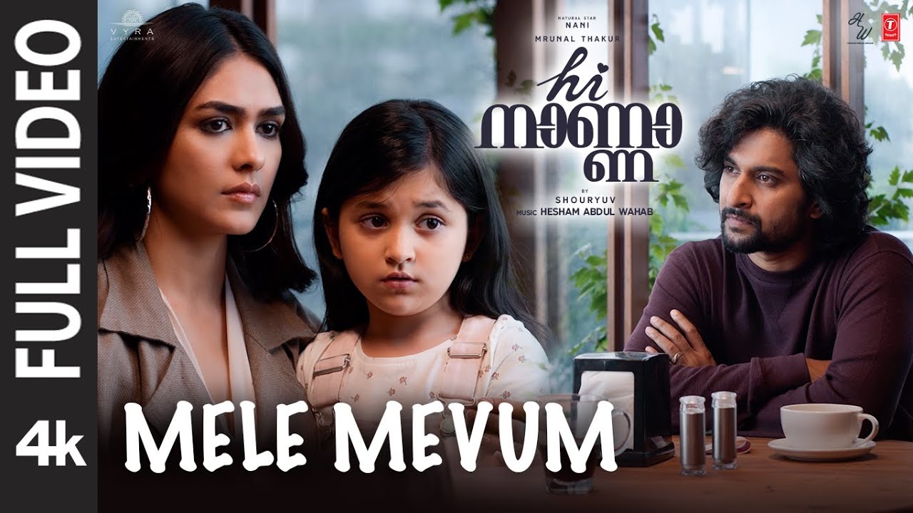 Full Video: Mele Mevum Song | Hi Nanna | Nani,Mrunal T | Hesham Abdul ...