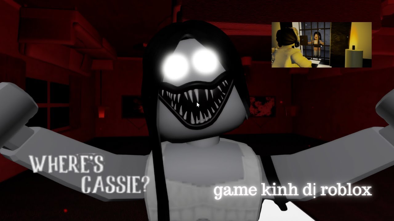 Where is cassie roblox [horror] game kinh dị: con ma ám hay ác mộng ...