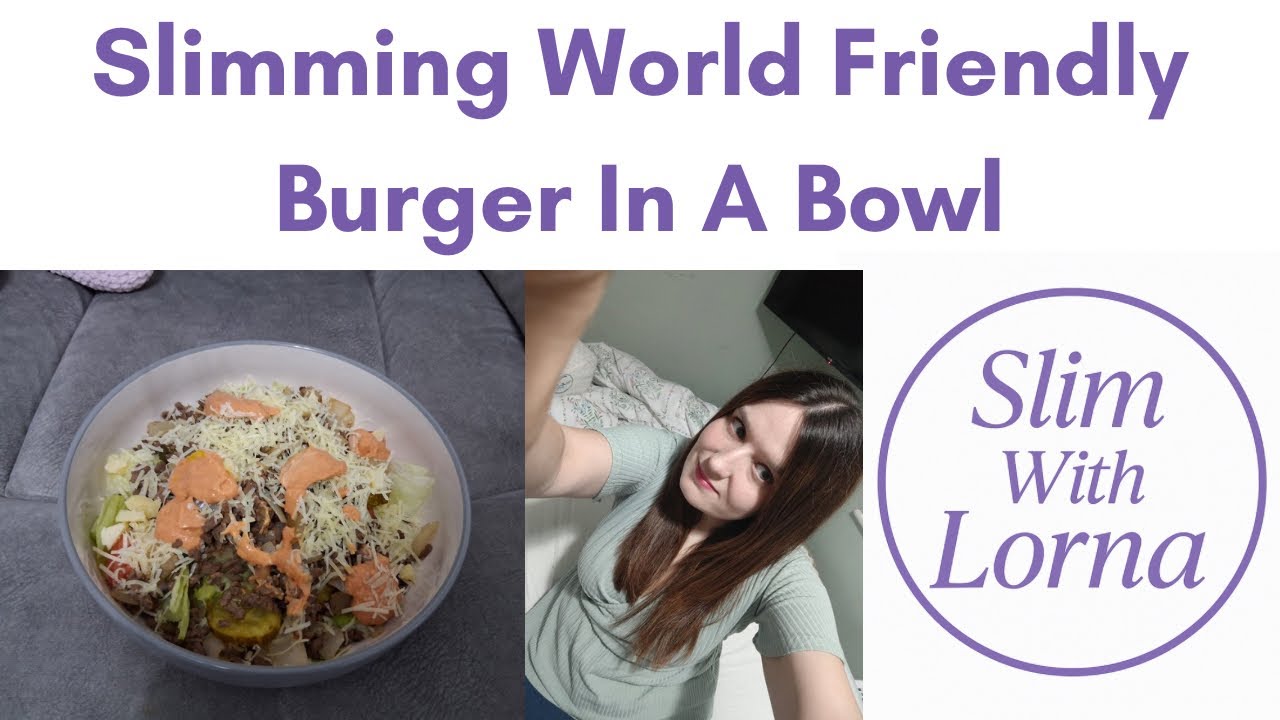 Slimming World Burger in a Bowl Recipe | Easy Low-Syn Fakeaway 🍔💜 - YouTube