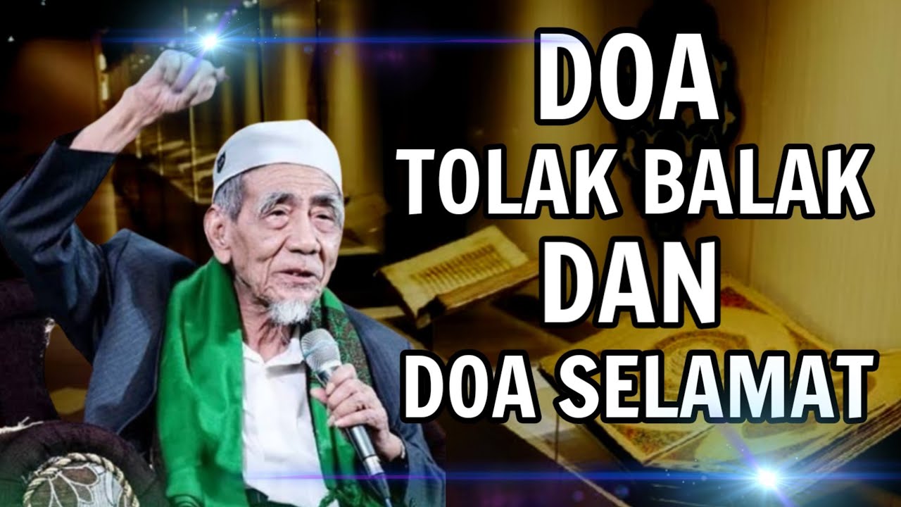 DOA TOLAK BALAK DAN DOA SELAMAT DUNIA AKHIRAT - YouTube