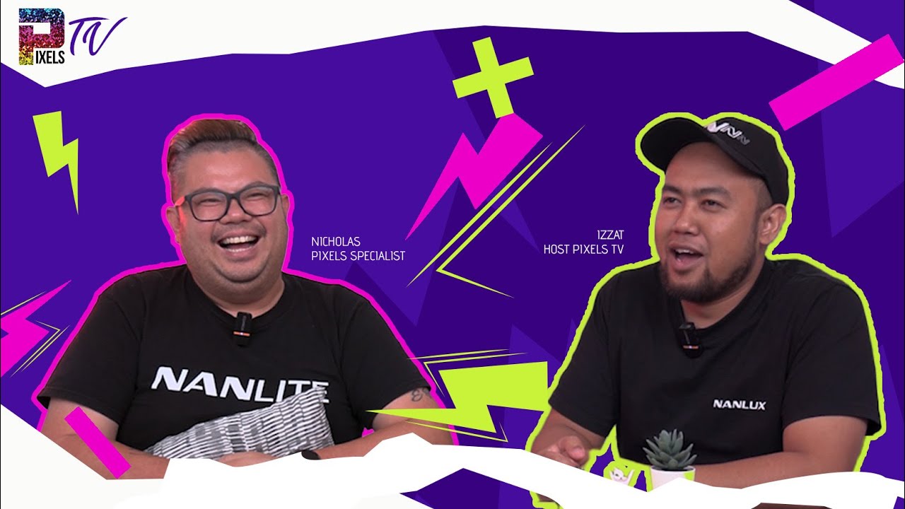 Pixels TV Talk Show | Introducing Nanlite Malaysia Specialist From ...