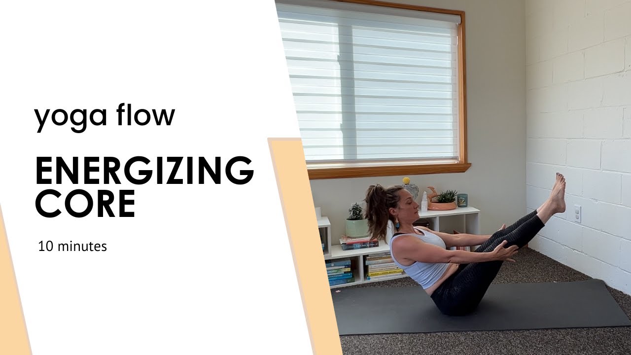 10-Minute Core Yoga Flow for Energy and Strength - YouTube