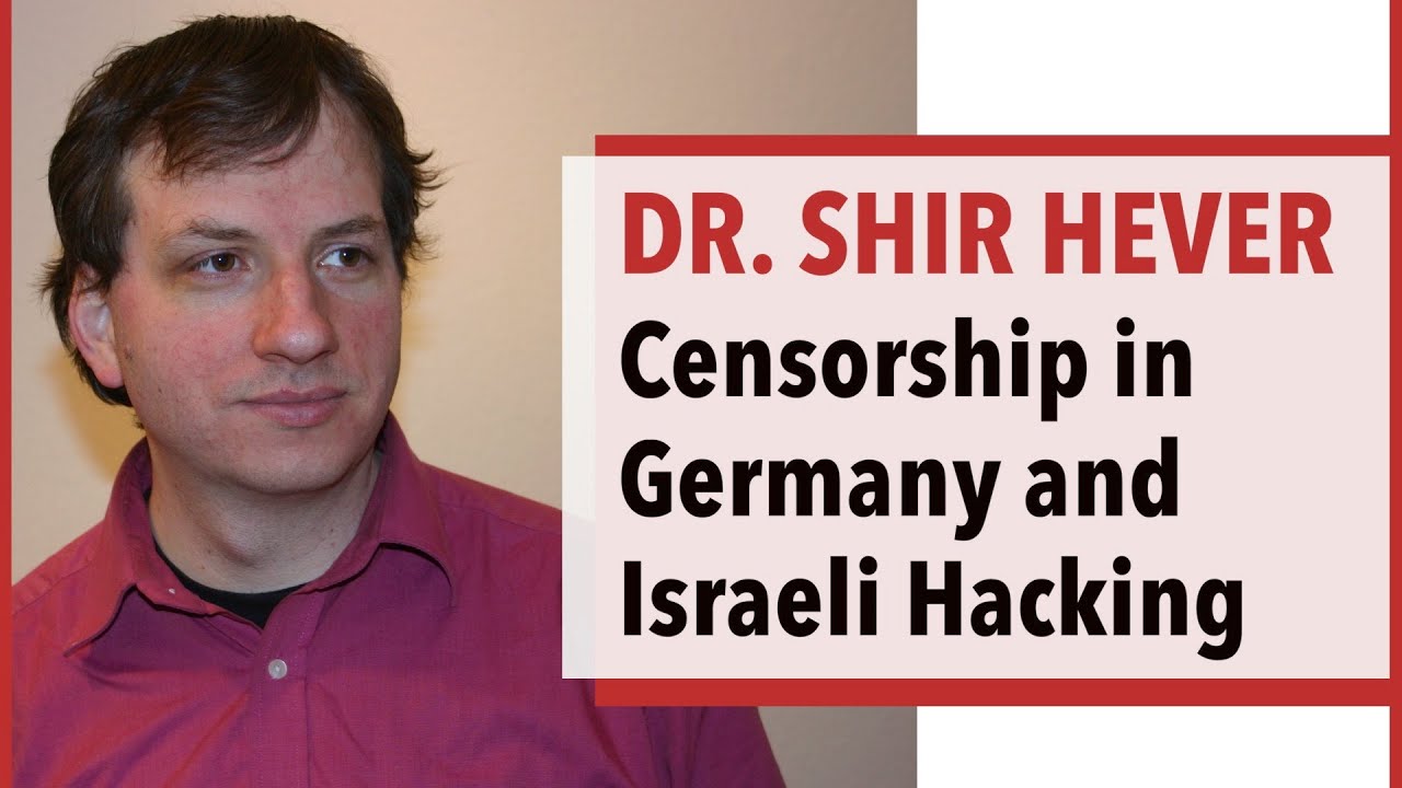 Censorship in Germany, Israeli Hacking & Saudi-Iran Peace Deal - Dr ...