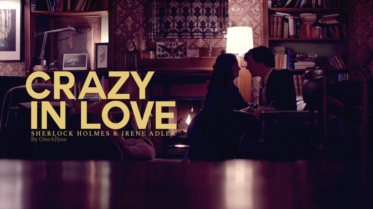 Sherlock & Irene || Crazy in Love - YouTube