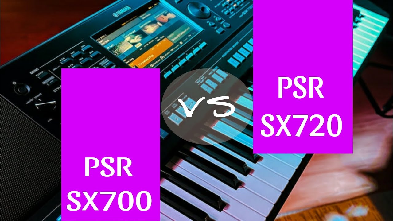 PSR SX700 vs PSR SX720 vs PSR SX900 - YouTube